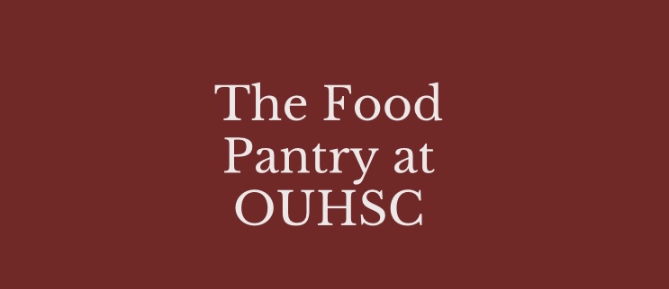 Food Pantry at OUHSC Ambassador Application Due - Students